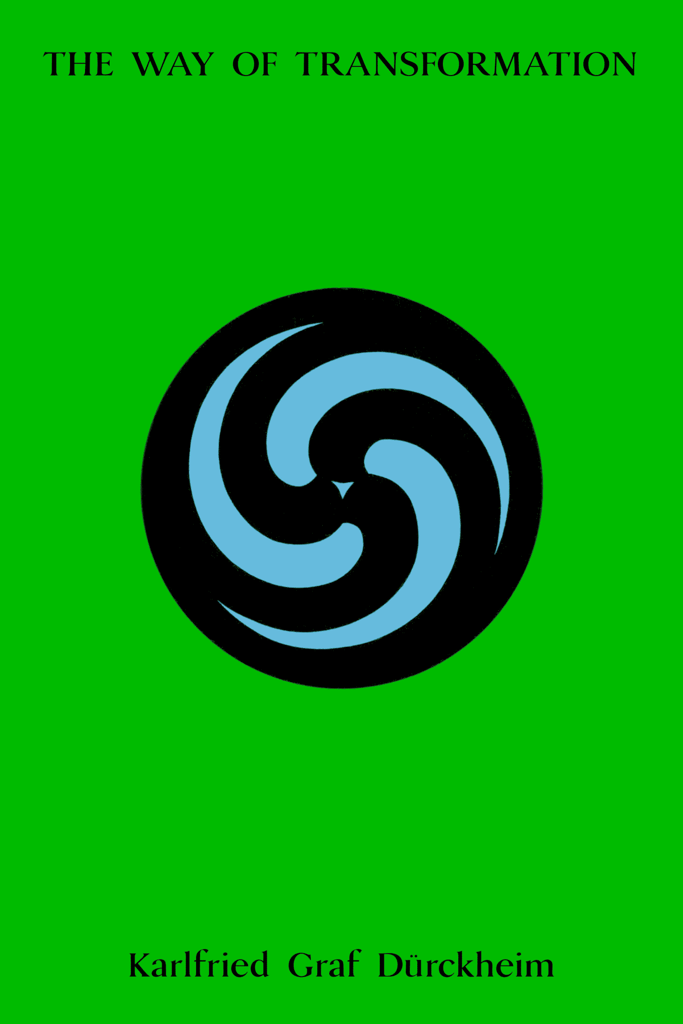 Berserker - The Way Of Transformation Daily Life As Spiritual Practice